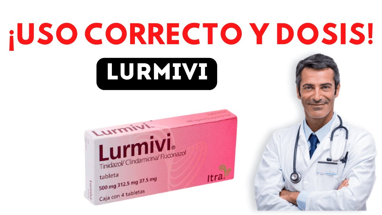 💊 LURMIVI (DOSIS)Para que Sirve y Cómo tomarlo #antibioticos - YouTube