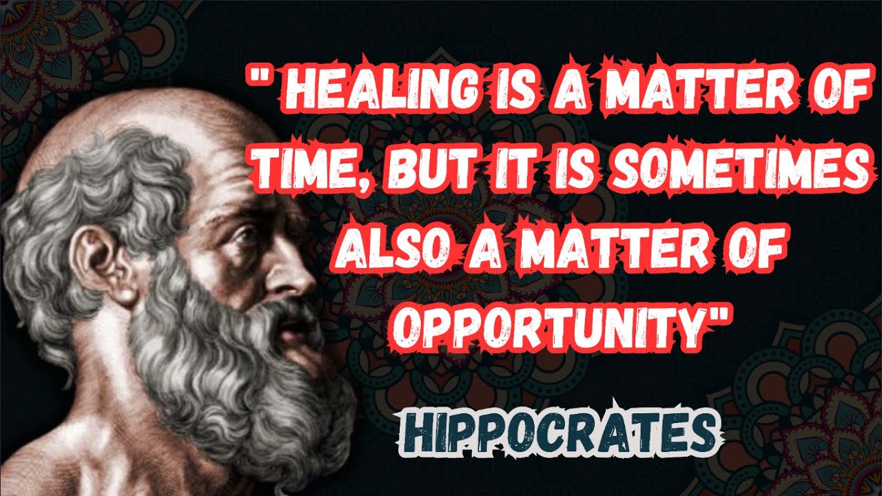 Hippocrates Life Lesson That Still Relevant Even After 2,400 years ...