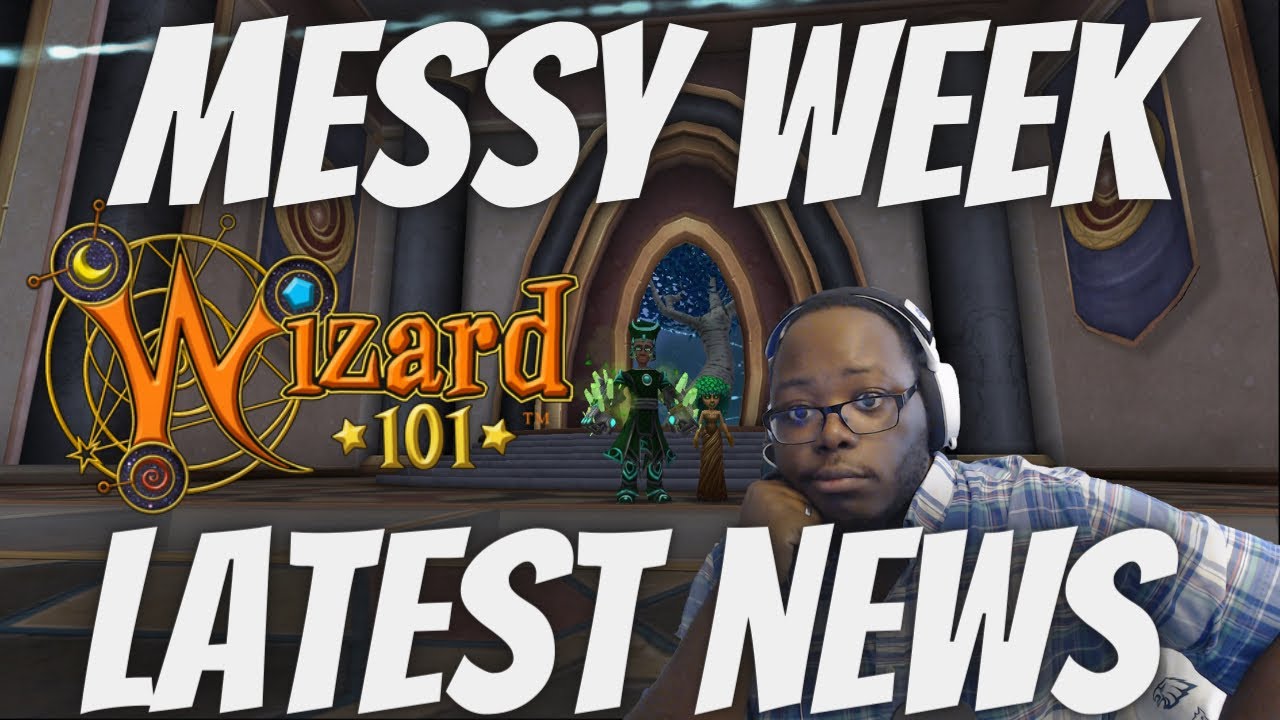 Messy Week... Wizard101 & Pirate101 News. - YouTube