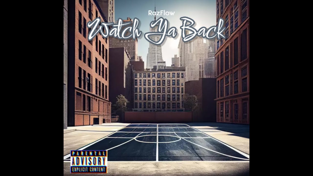 (RazFlow) Watch Ya Back - YouTube