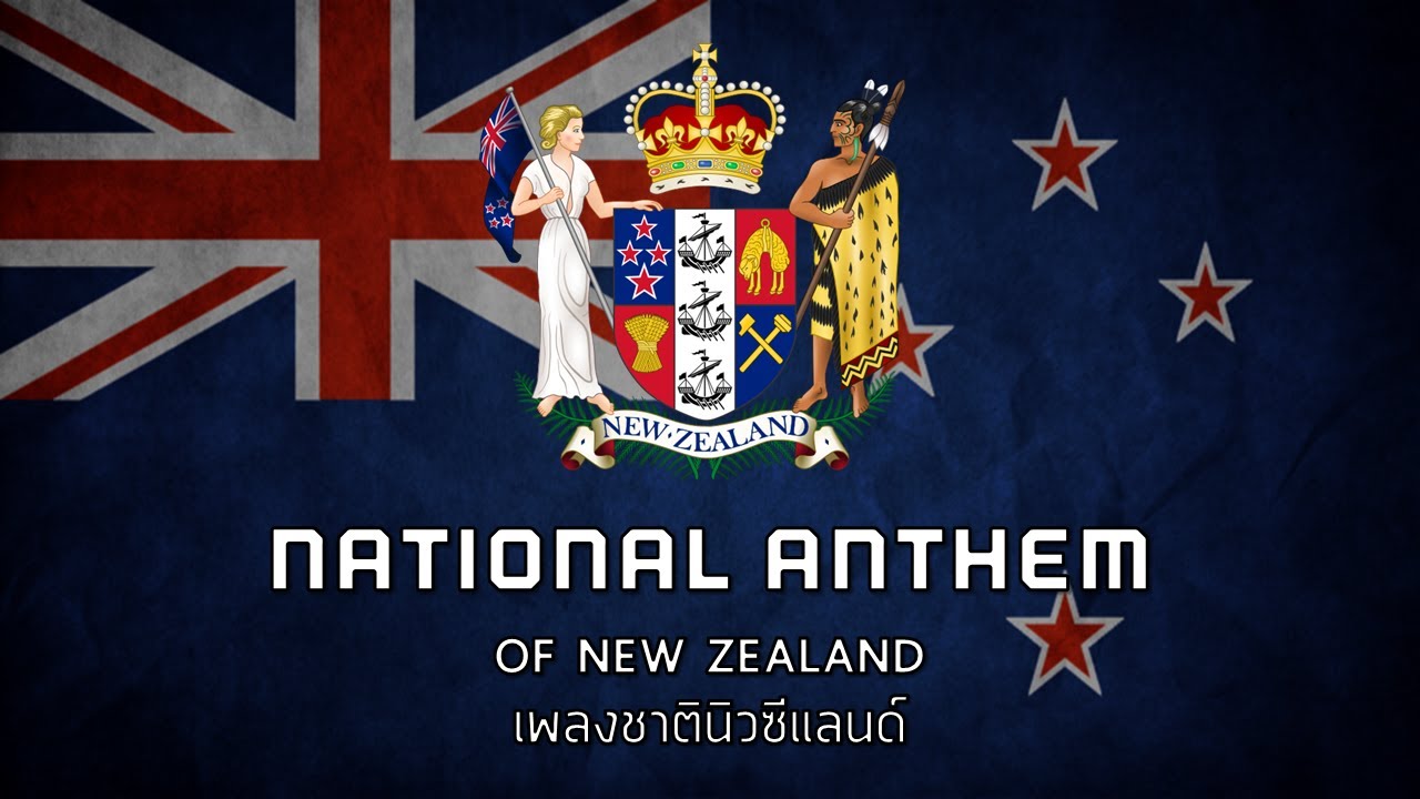 National Anthem of New Zealand - เพลงชาตินิวซีแลนด์ "God Defend New ...
