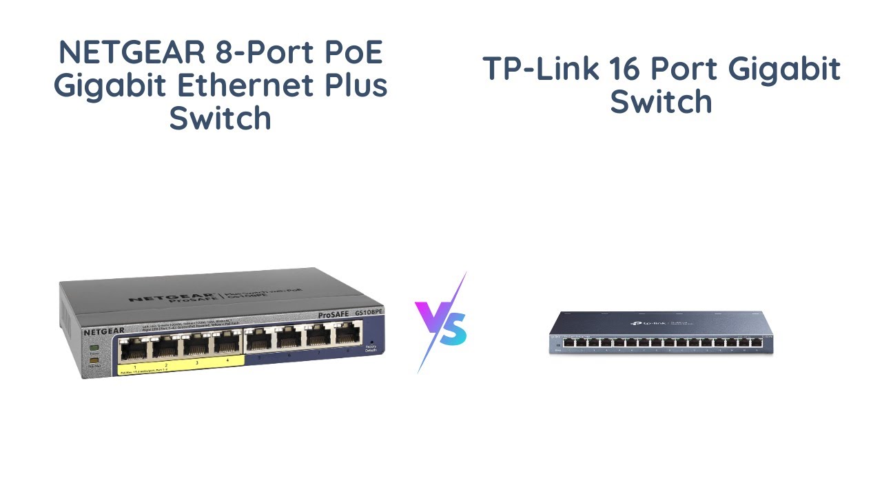 NETGEAR vs TP-Link: Which Gigabit Ethernet Switch is Better? - YouTube