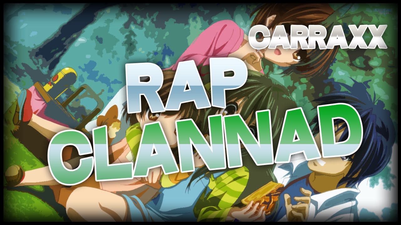 CLANNAD RAP | CarRaxX [Prod. MarioBeatz] - YouTube