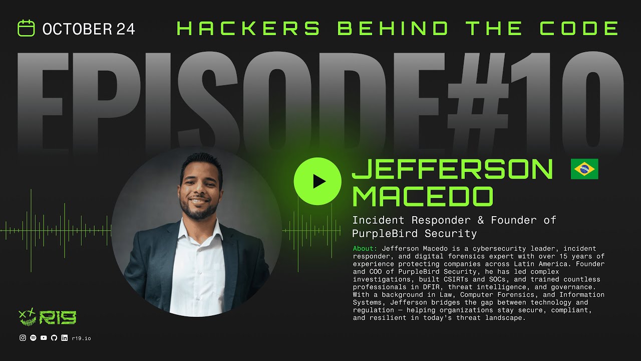 #Episode 10 - Hackers Behind the Code - Jefferson Macedo - YouTube
