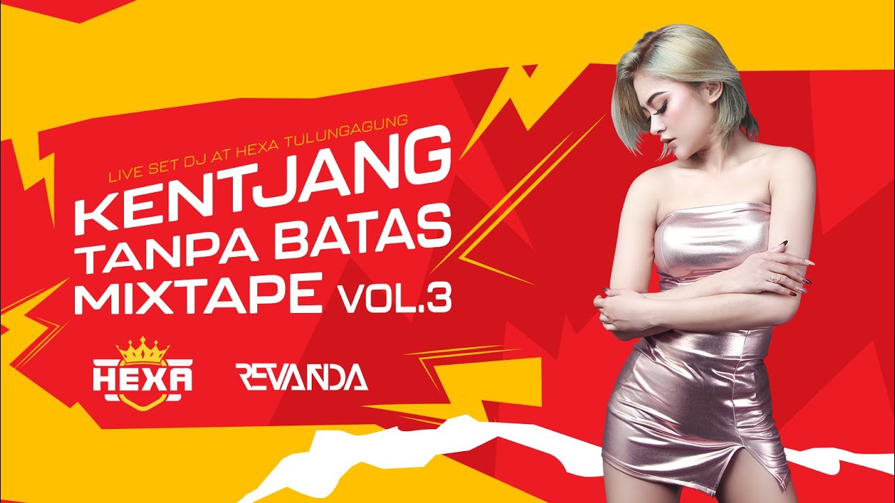 DJ REVANDA MIXTAPE Vol.3 @HEXATULUNGAGUNG // KENTJANG TANPA BATAS // BASS BETON VIRALL 2023 ...