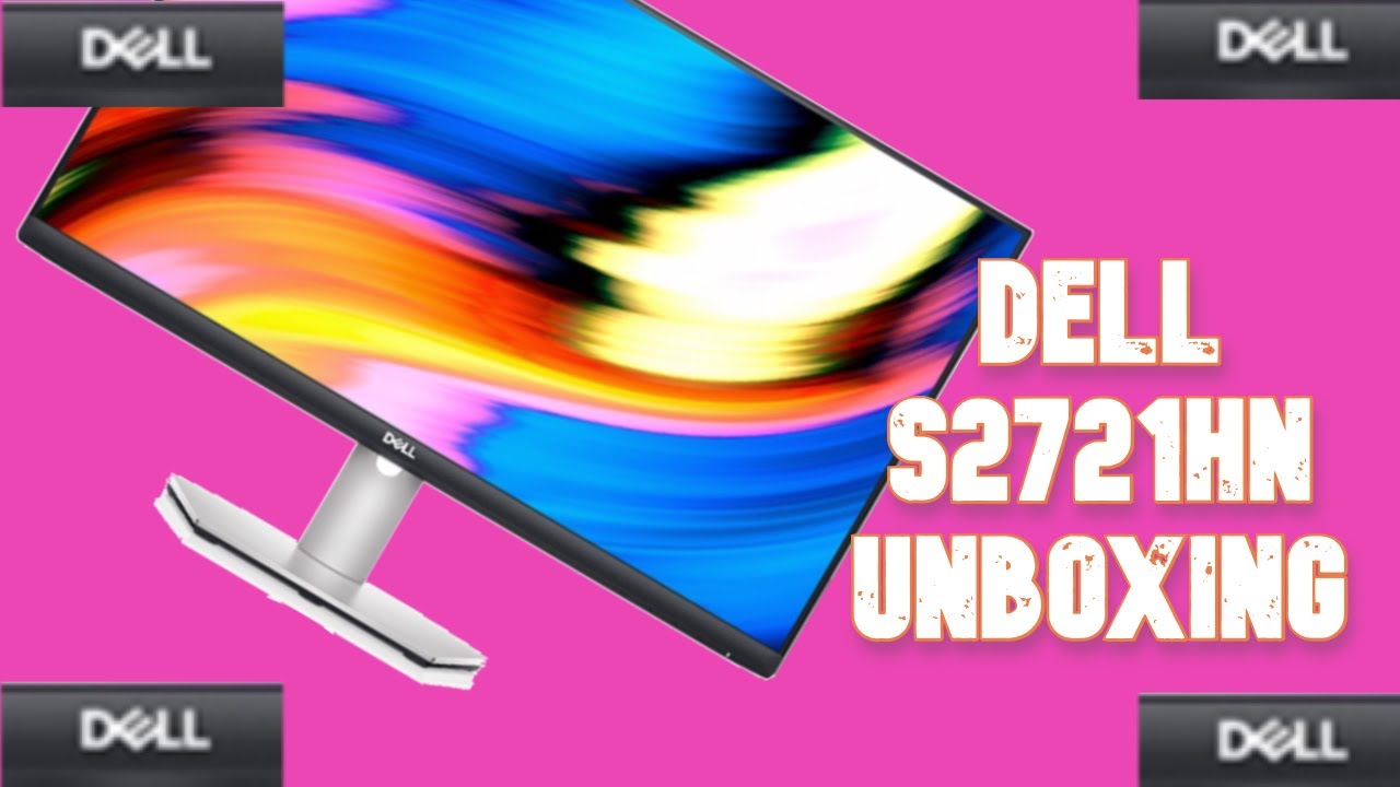 Dell S2721HN 27 Inch Display Unboxing - YouTube