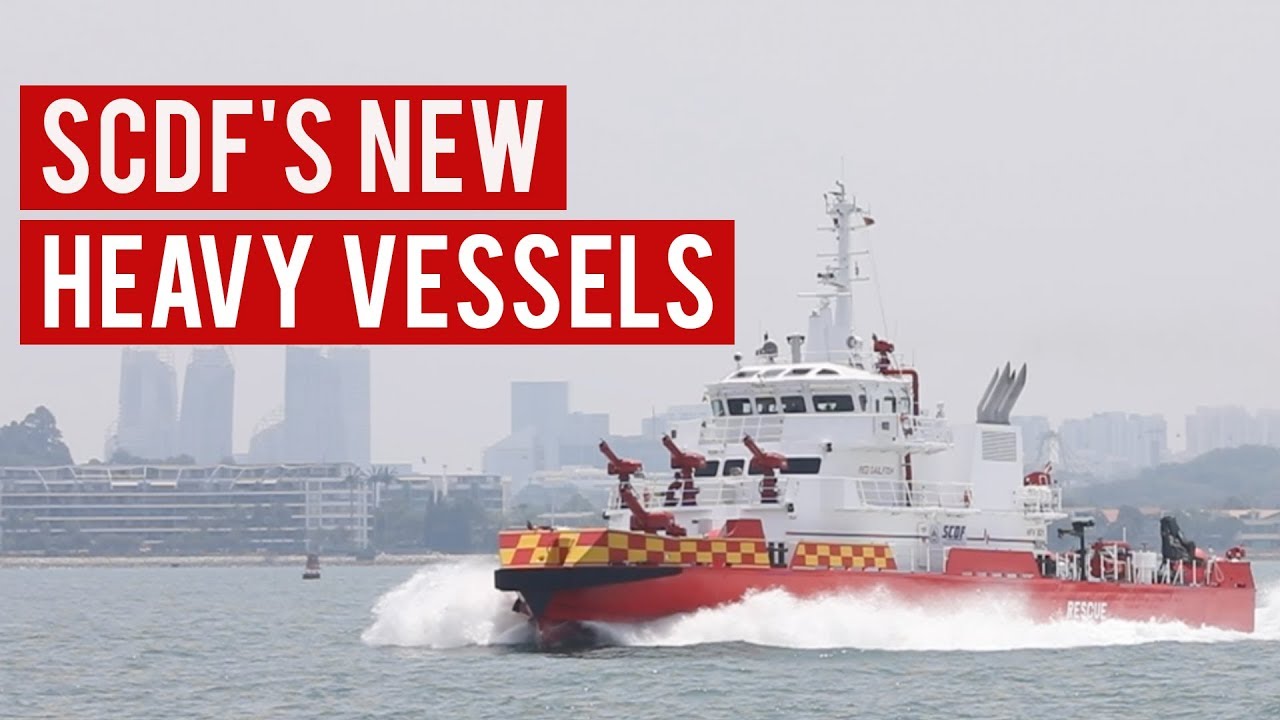 SCDF's New Heavy Vessels - YouTube