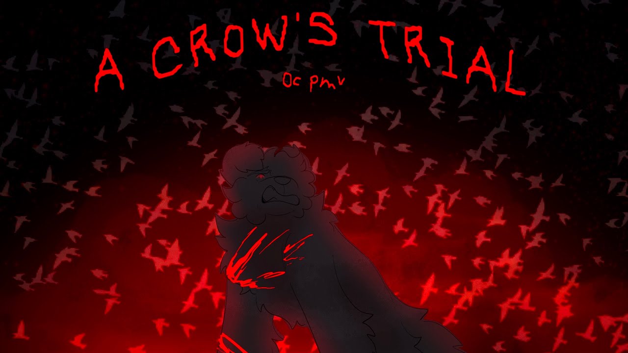 A Crow’s Trial- Oc PMV - YouTube
