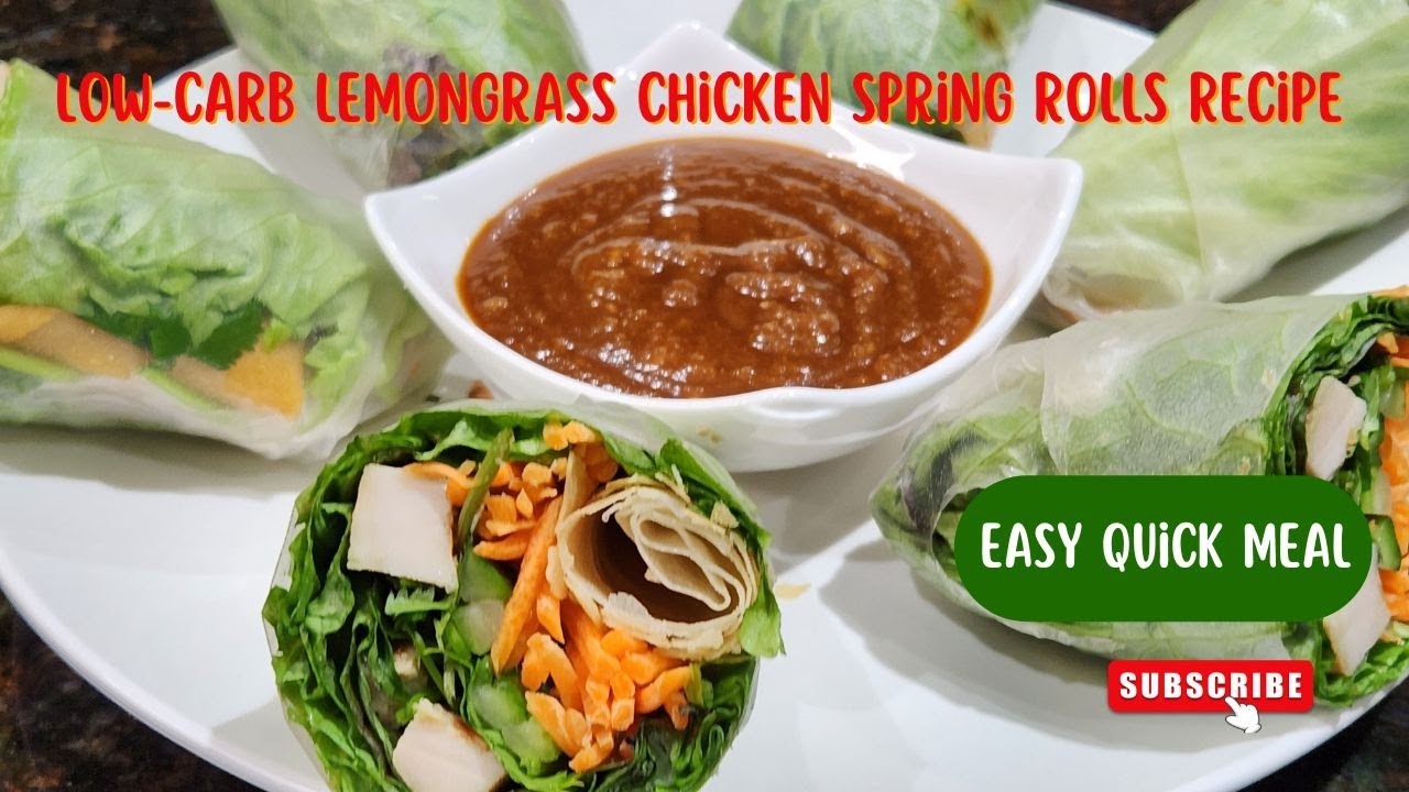 Low Carb Lemongrass Chicken Spring Rolls Recipe 🍴 - YouTube