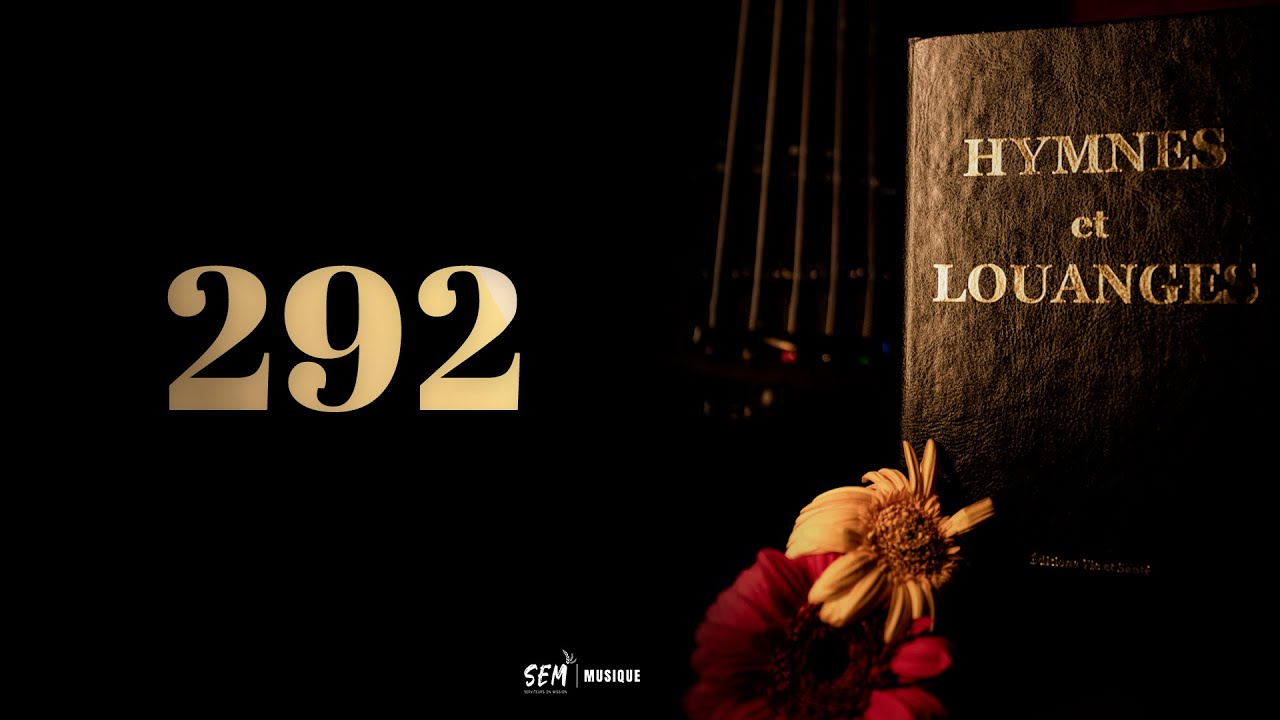 Hymnes & Louanges - 292 - Jésus mon espérance - YouTube