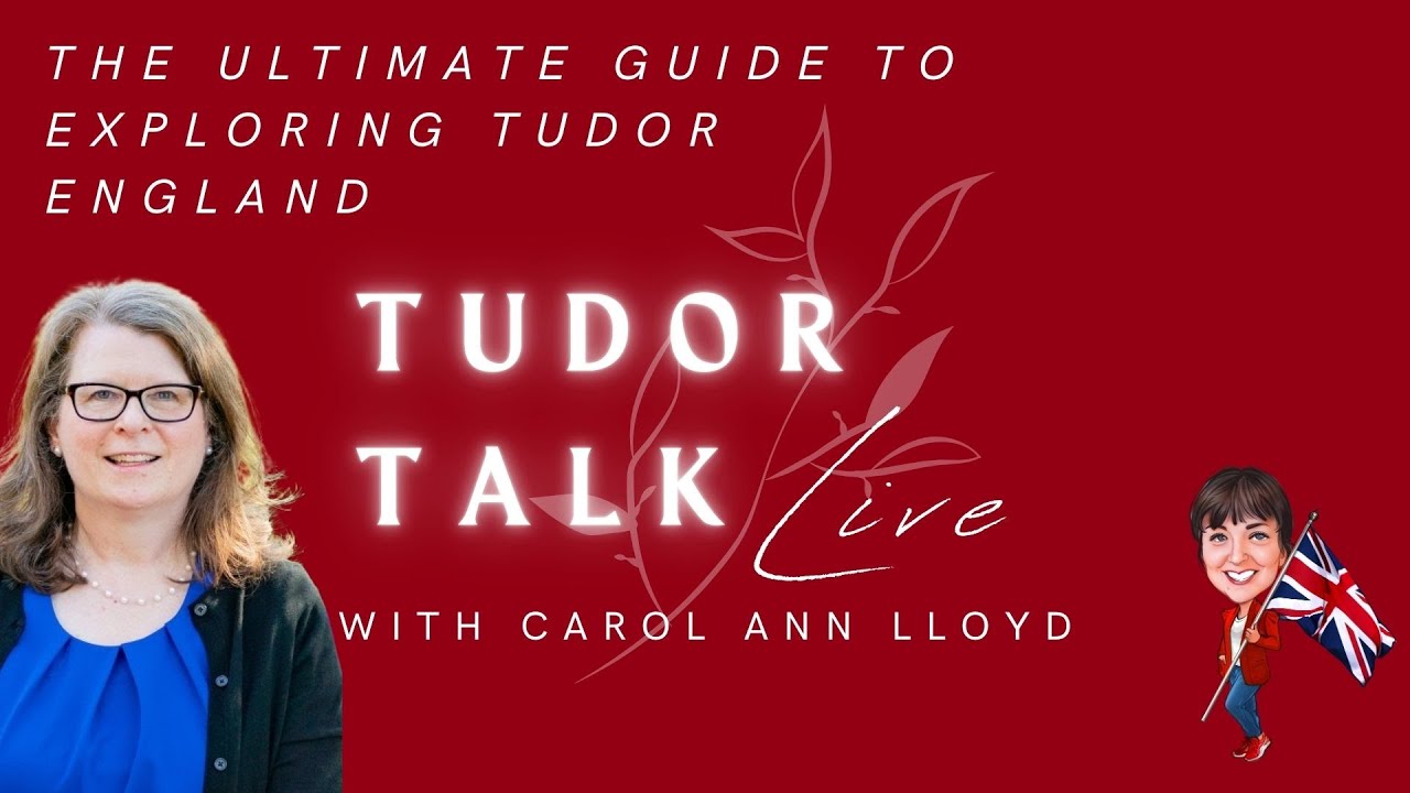 TUDOR TALK: Courting Elizabeth I with Carol Ann Lloyd - YouTube