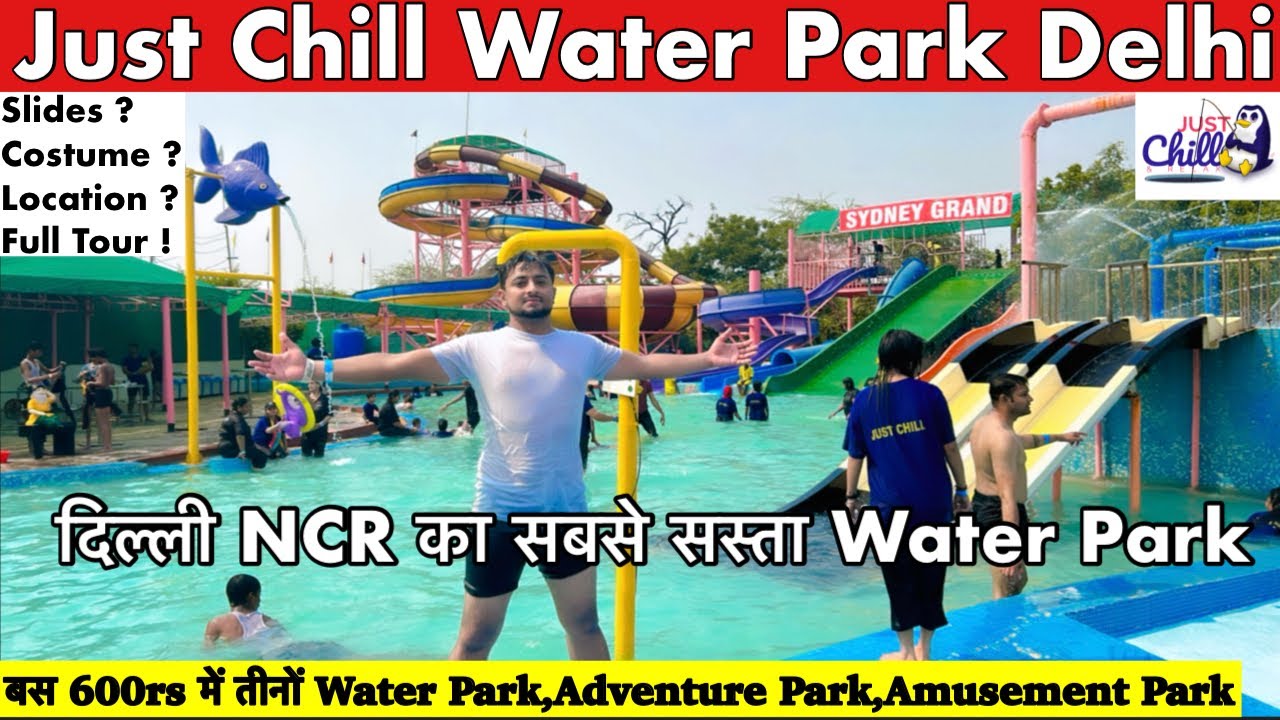 Just Chill Water Park Delhi | Just Chill Water Park GT Karnal Road ...