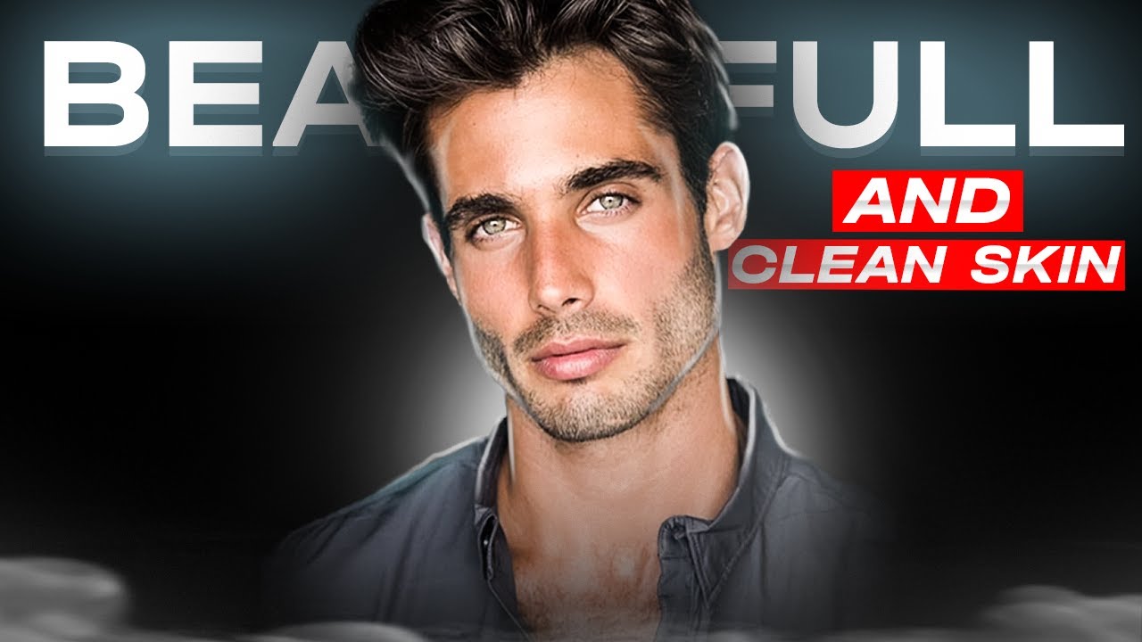 10 Secrets to Achieving Smooth and Clear Skin for Men of All Ages - YouTube
