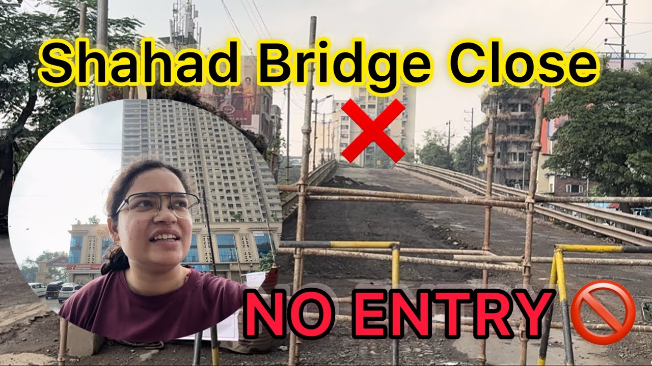 Shahad Bridge Band 20 Din Tak 🥲 l DC 73 - YouTube
