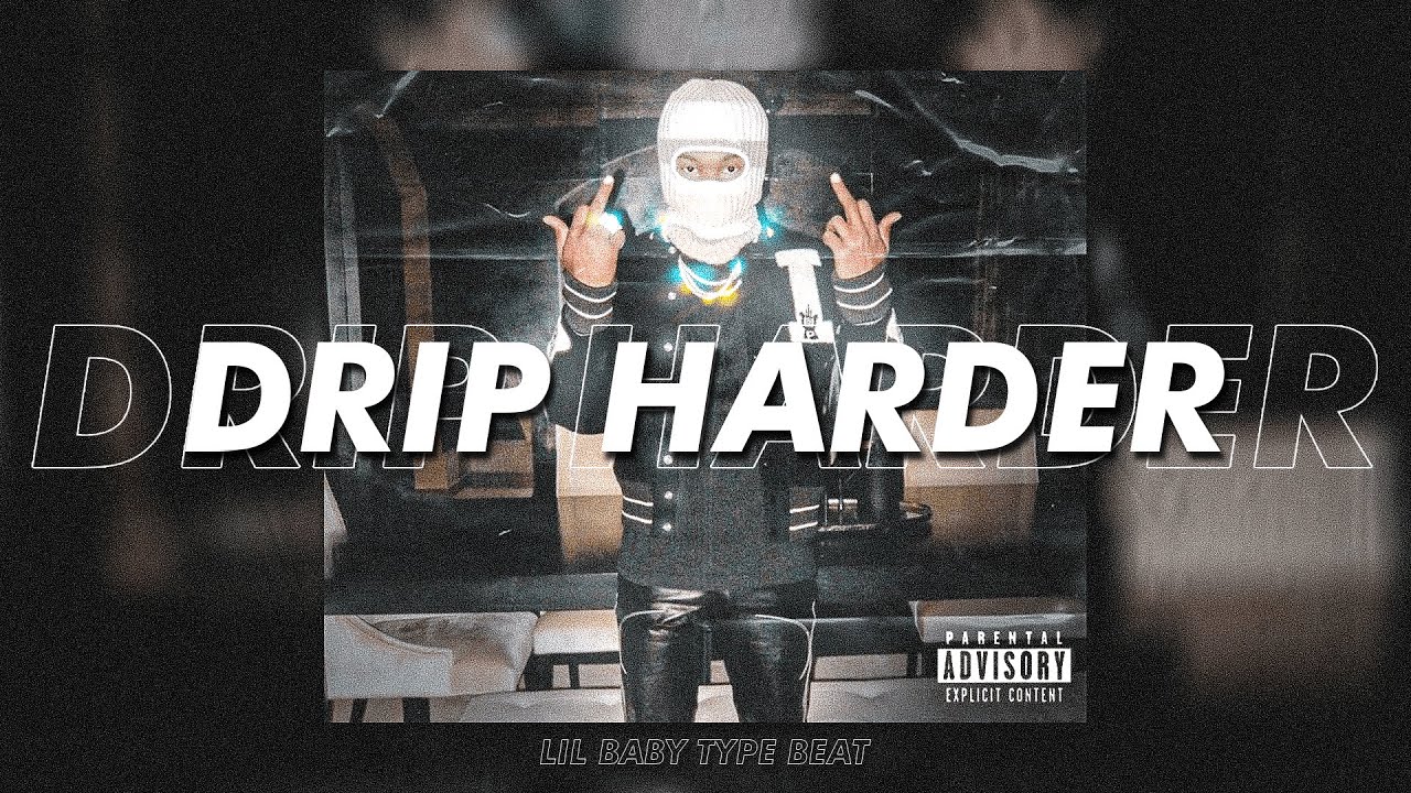 [FREE] LIL BABY X GUNNA Type Beat 2023 - "DRIP HARDER" | Part.2 - YouTube