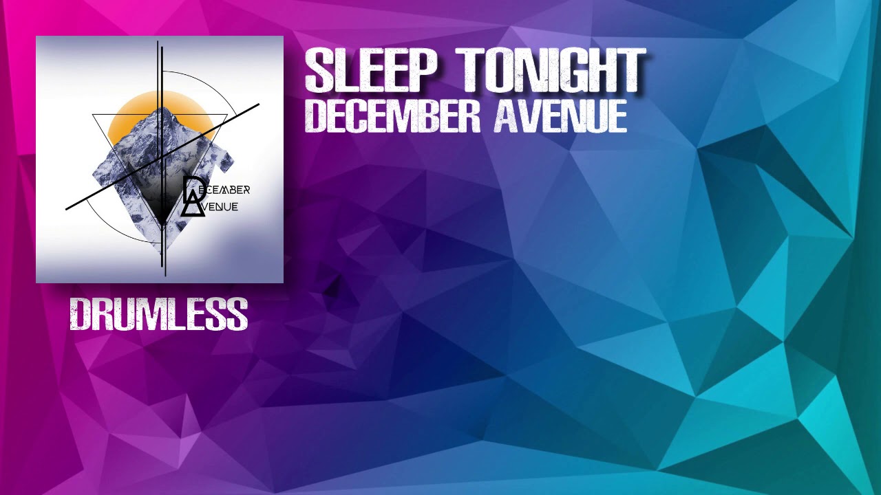 Sleep Tonight - December Avenue [Tower Session Version] (Drumless ...