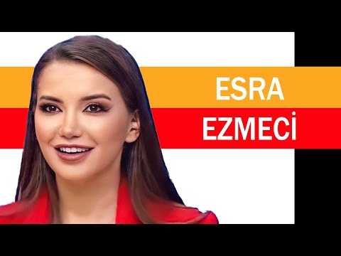 Esra Ezmeci Kimdir?