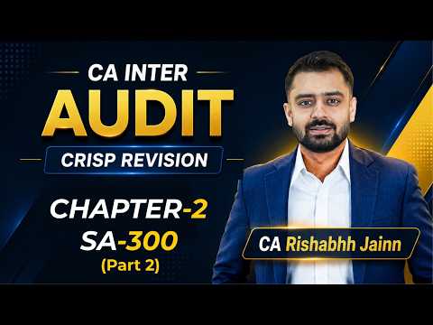 Audit Crisp Revision Series |SA 300 Part 2| CA Inter Sept 2026 Exam & Onwards |CA Rishabhh Jainn Sir