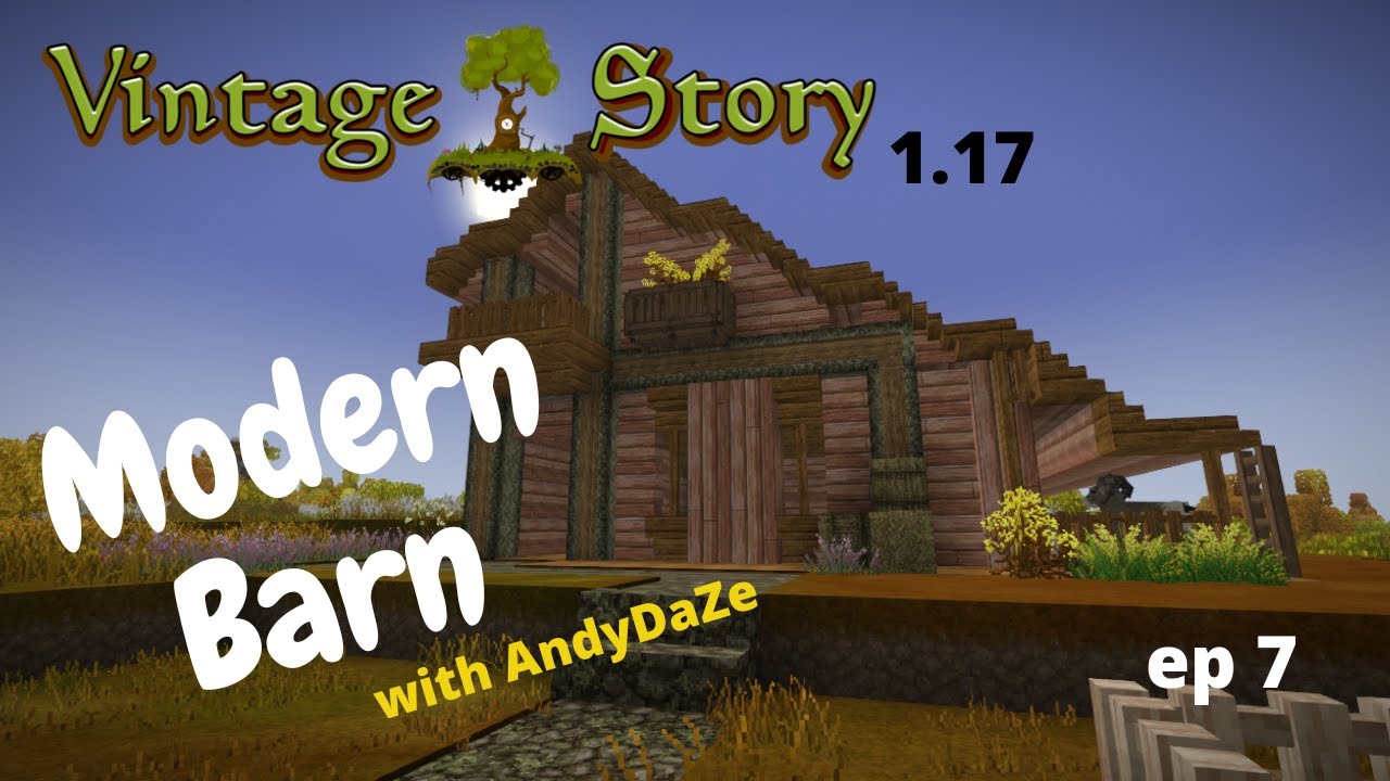 Vintage Story 1.17 Lets Play ep 7, Modern Build and Vintage Story Game ...