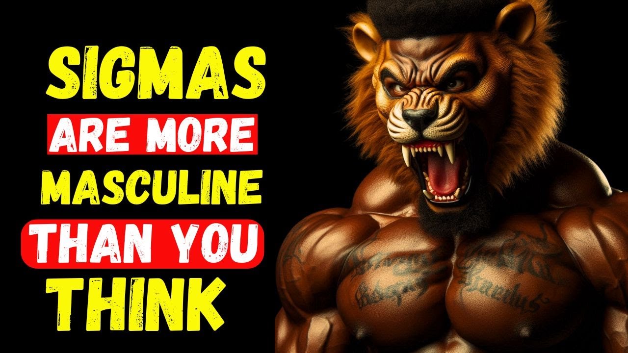 Signs a Sigma Male Is Far More Masculine Than He Realizes - YouTube