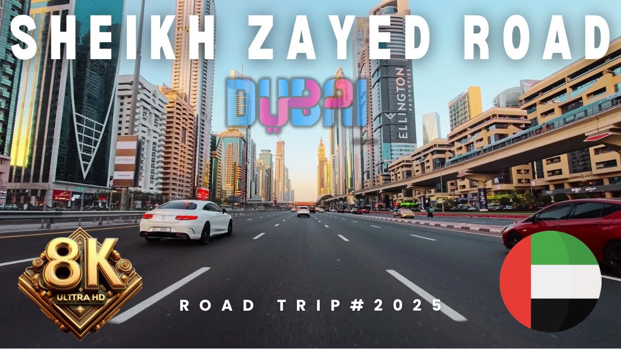 Dubai Sheik Zayed Road Trip in 8K Resolution 2025 - YouTube