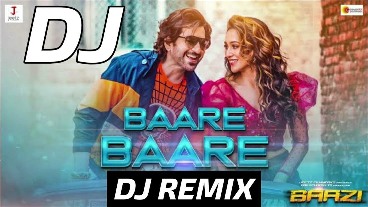 Baare Baare Dj Song Mix 2021 Baazi Jeet Best Dj Remix Jbl Hard Bass Mix ...