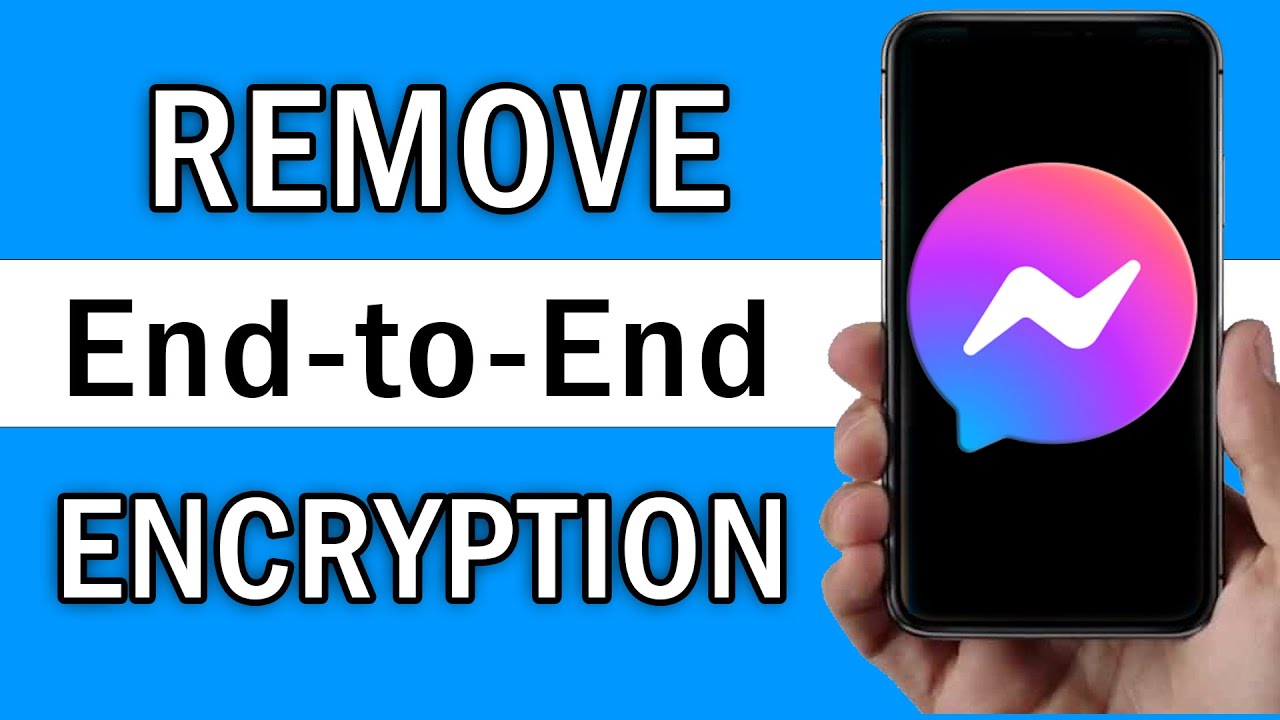 How To Remove End To End Encryption In Messenger Turn Off End To End