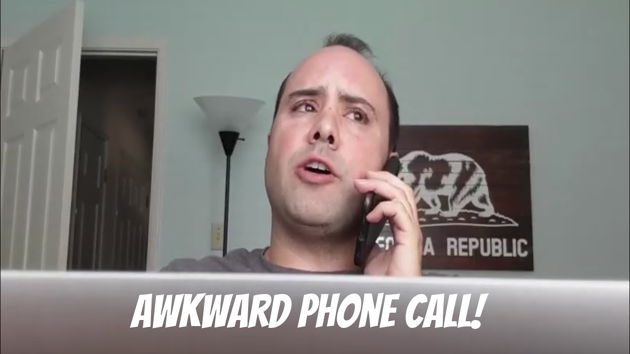 Awkward Phone Call! - YouTube