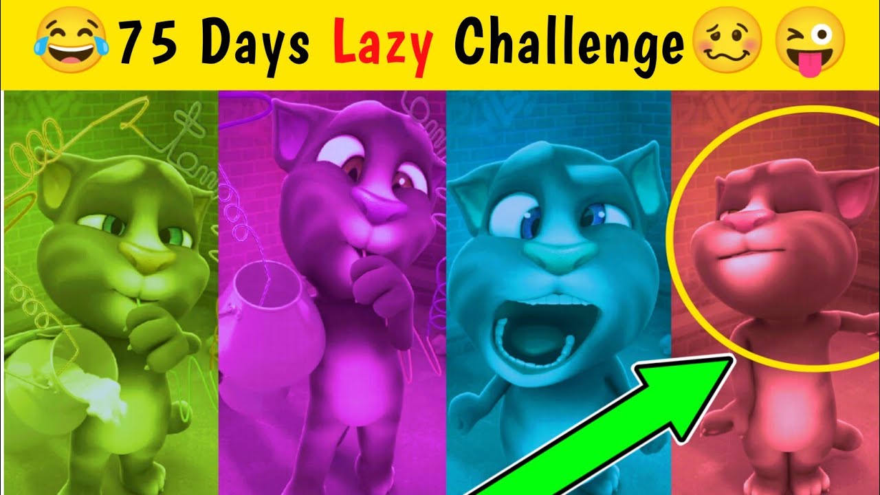 75 Days Lazy Challenge | TALKING TOM CAT FUNNY MOVEMENT |😱😂🌶️ Day-28 ...