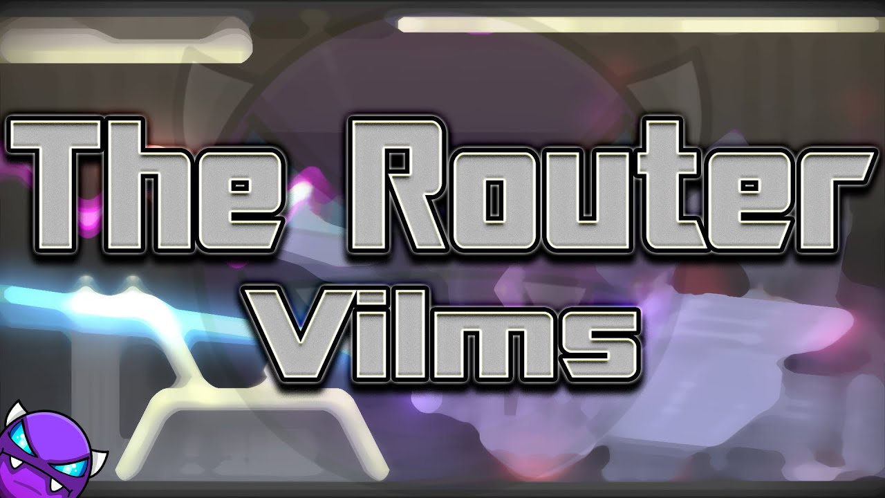 "The Router" by Vilms | Geometry Dash Weekly Demon #29 [2.11] - YouTube