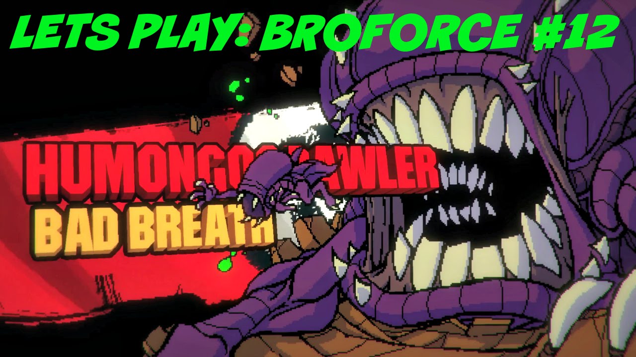 Lets play BROFORCE #12 (HUMONGO CRAWLER) - YouTube