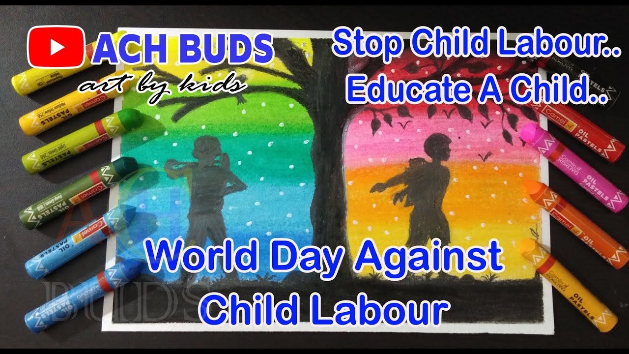 World Day Against Child Labour | Child Labour Art with Oil Pastel - YouTube