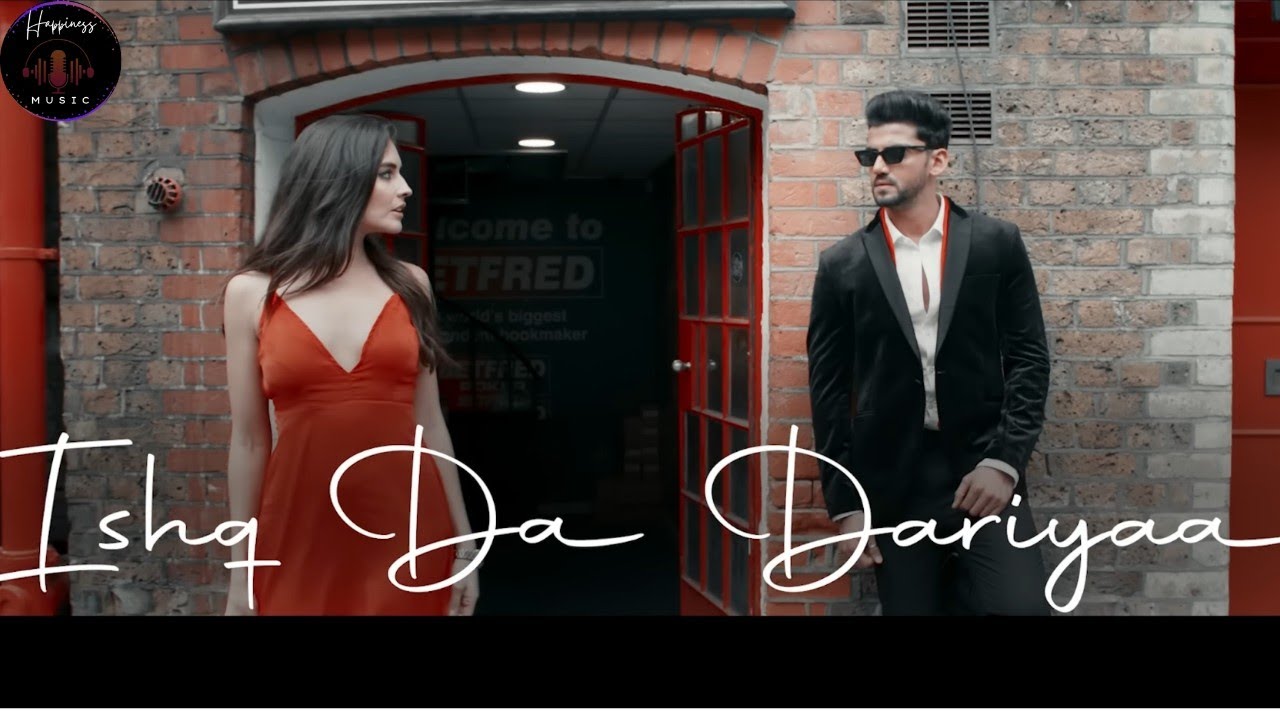 Ishq Da Dariyaa | Stebin Ben | Prem & Hardeep | Zaheer Iqbal, Sarah Anjuli | Mudassar Khan - YouTube