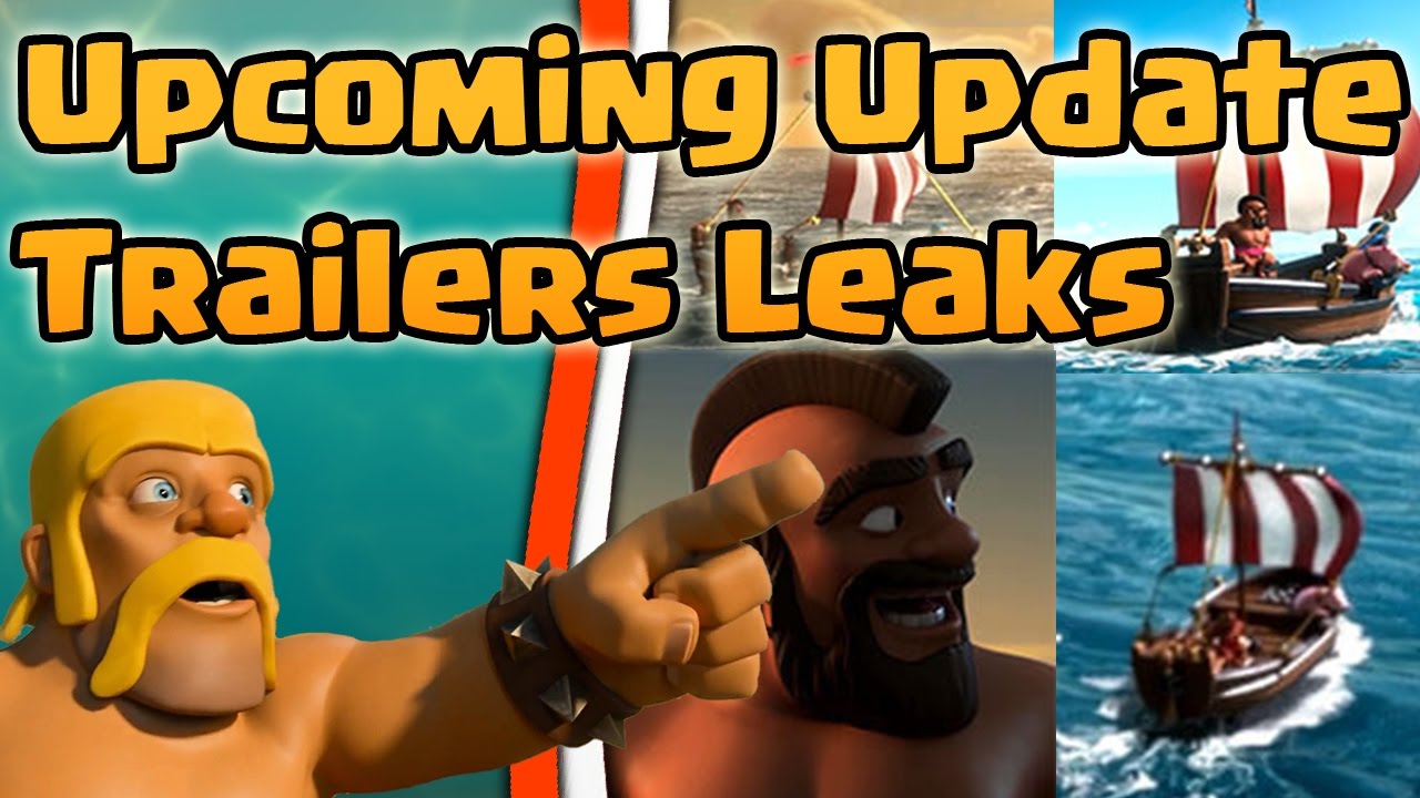 Upcoming Update Trailers Leak | COC May Update 2017 | Clash of Clans ...