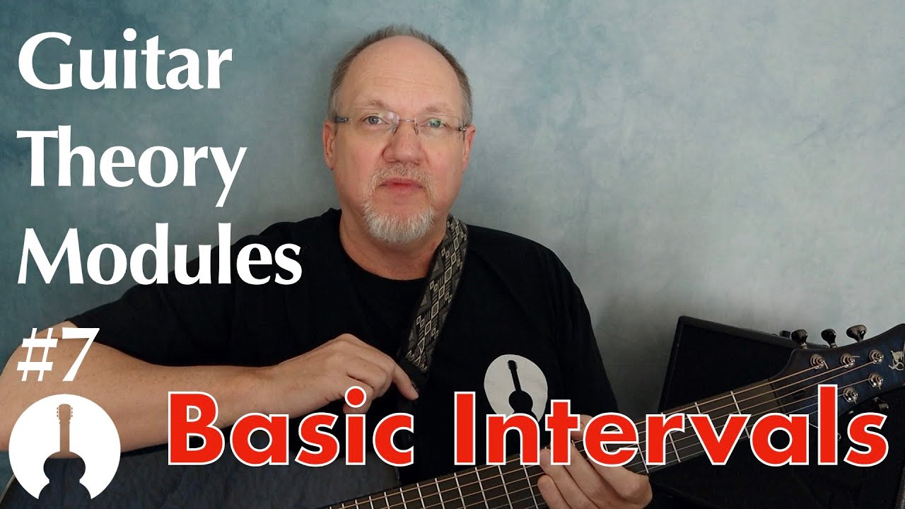 Guitar Theory Module 7: Basic Intervals - YouTube