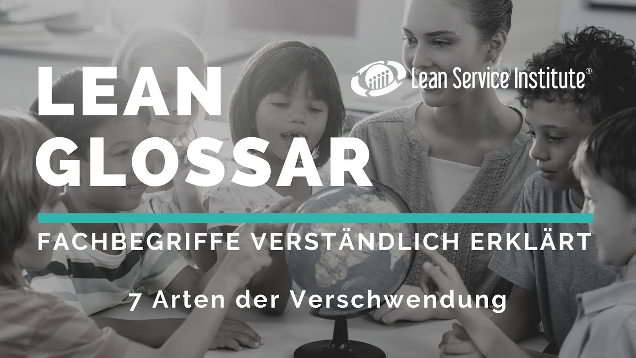 Was sind die 7 Arten der Verschwendung? | Lean Glossar - YouTube