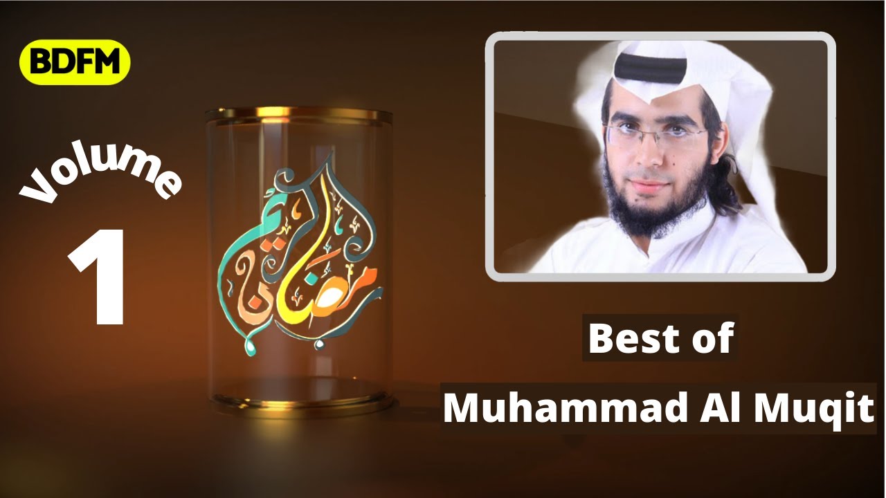 Best of Muhammad Al Muqit Vol. 1 | No Music NASHEED COLLECTION | أناشيد ...