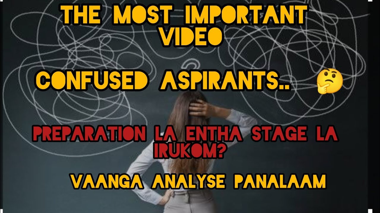 For confused Aspirants - The most important video - Analysing the ...