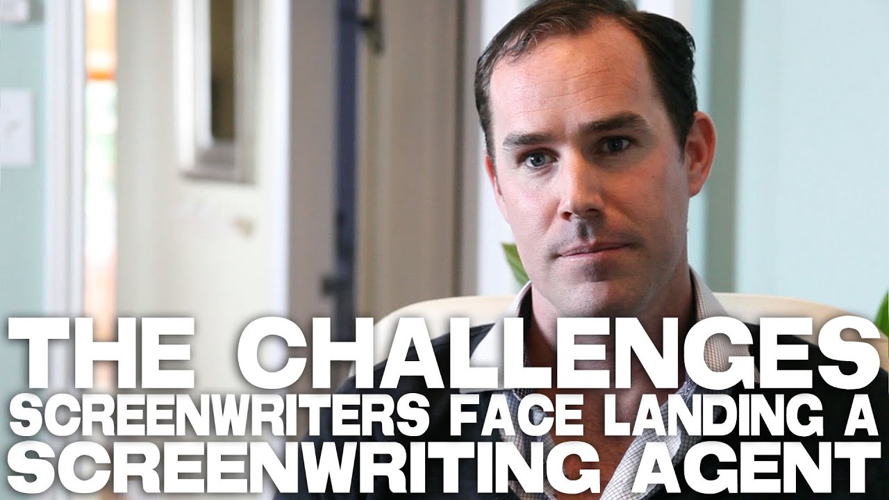 The Challenges Screenwriters Face Landing A Screenwriting Agent by ...