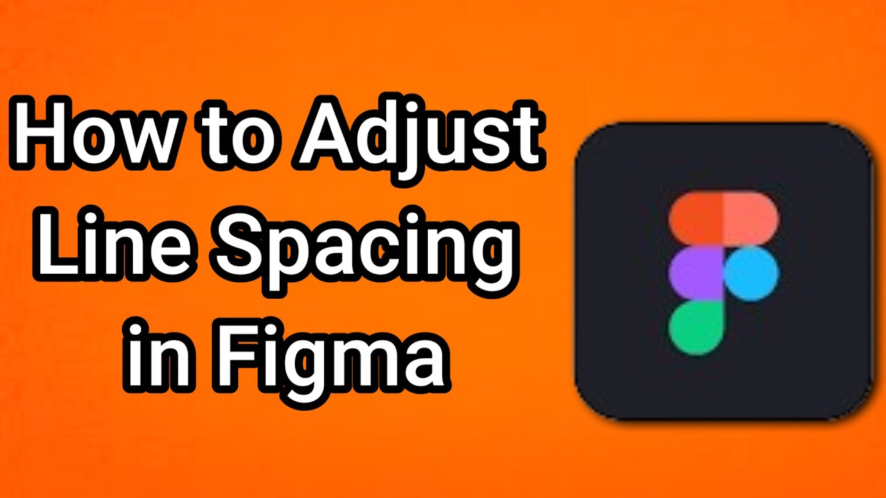 How to Adjust Line Spacing in Figma - YouTube