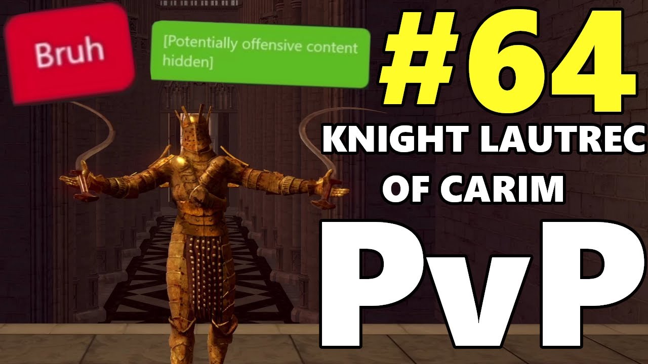 Dark Souls Remastered PvP/Invasions #64 - Knight Lautrec of Carim - YouTube