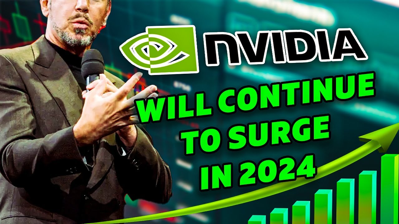 Forecast: Nvidia Stock Is Set To Surge Throughout The Rest Of 2024 ...
