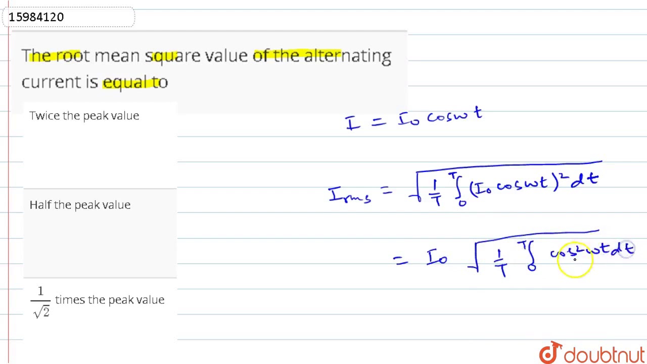 The Root Mean Square Value Of The Alternating Current Is Equal To YouTube The Root Mean Square Value Of The Alternating Current Is Equal To YouTube