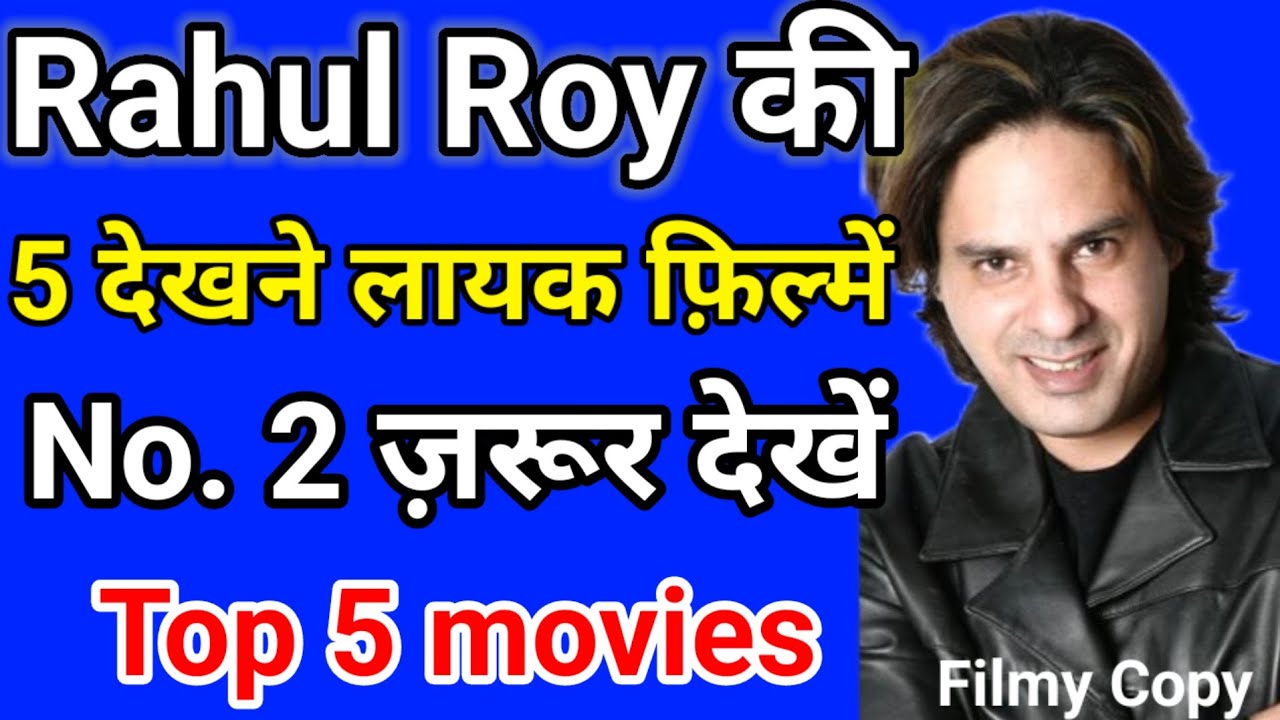 Top 5 movies of bollywood actor Rahul Roy to be watched | Rahul roy hit ...