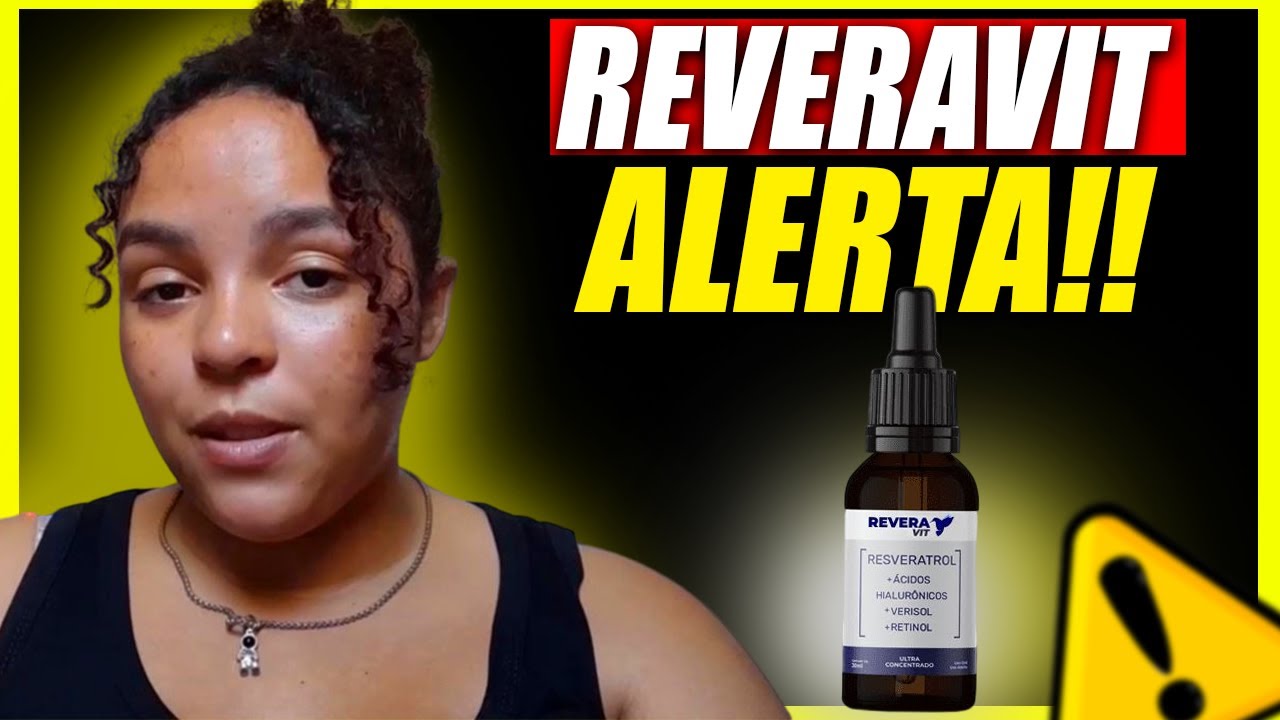 REVERAVIT: Reveravit Funciona? 🔴ALERTA 2022!!⚠️ Reveravit é Confiável ...