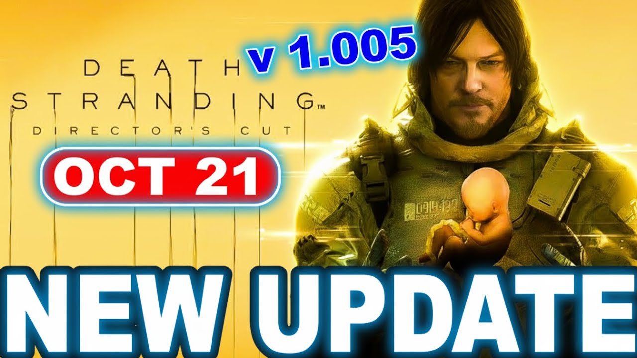 Death Stranding: Director’s Cut Update 1.005 Patch – The Secret PS5 ...