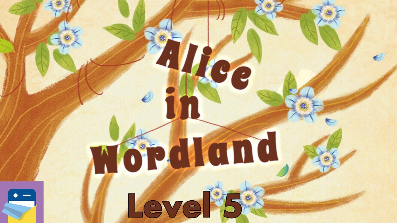 Alice in Wordland: Level 5 Walkthrough Guide & iOS / Android Gameplay ...