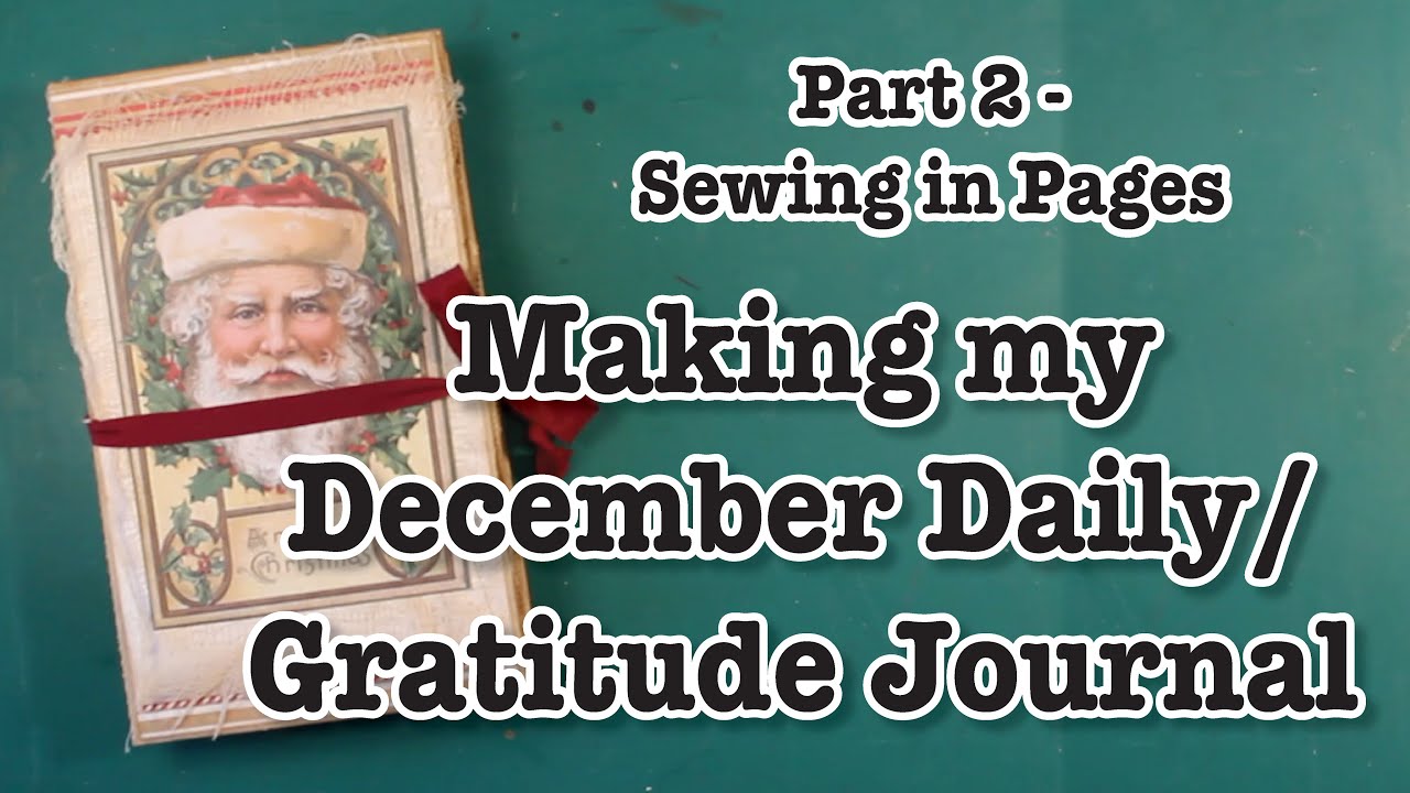 Making My Dec Daily / Gratitude Journal Part 2 -035 - YouTube