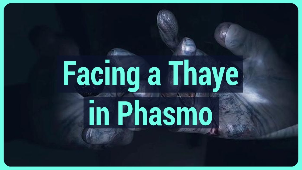 First Time Facing a Thaye In Phasmo - YouTube