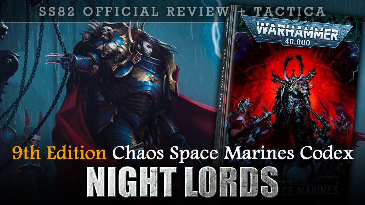 Night Lords Chaos Space Marines Codex Review + Tactica Warhammer 40K ...